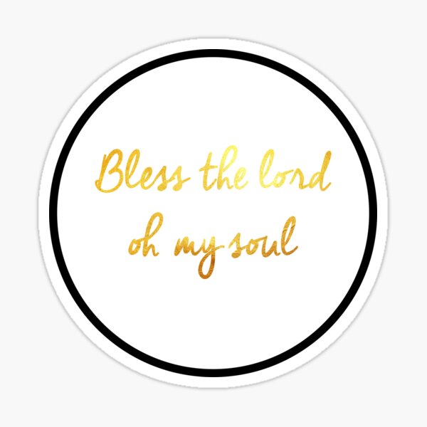 "Bless the lord..... Circle sticker" Sticker by Dhynzz | Redbubble