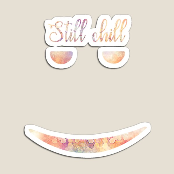 Chill Face Magnets | Redbubble
