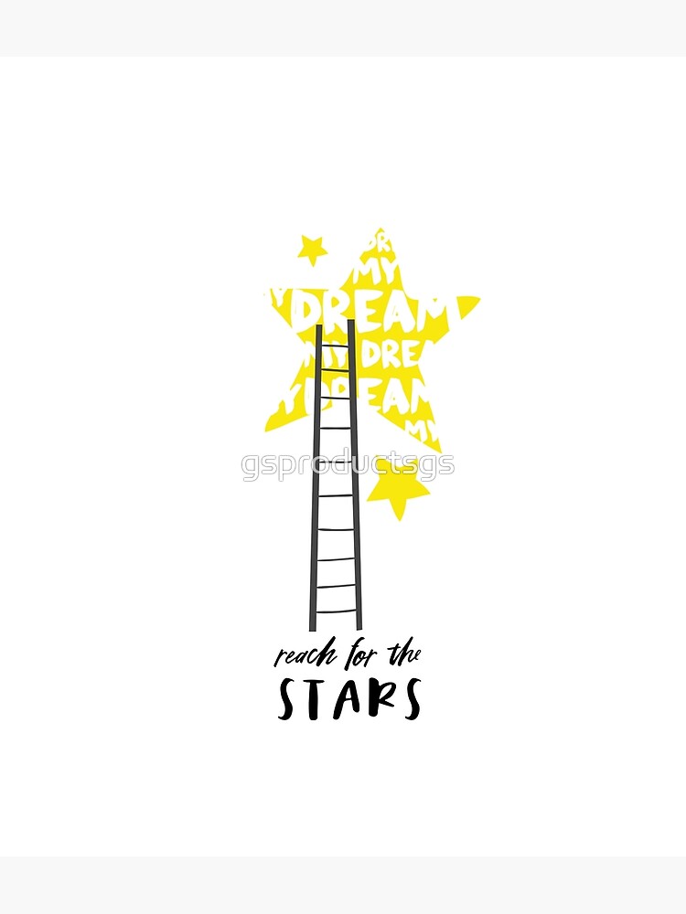 "Reach For The Stars: Ladder to the Stars" Poster by gsproductsgs ...
