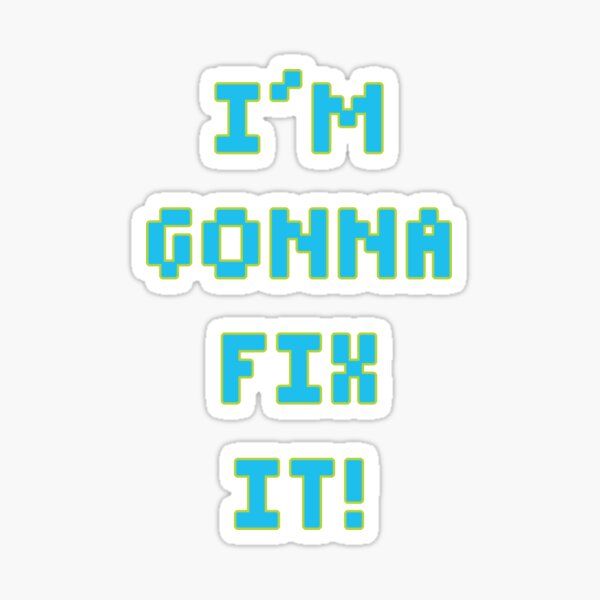 "Fix" Sticker for Sale by tpanthro1 | Redbubble