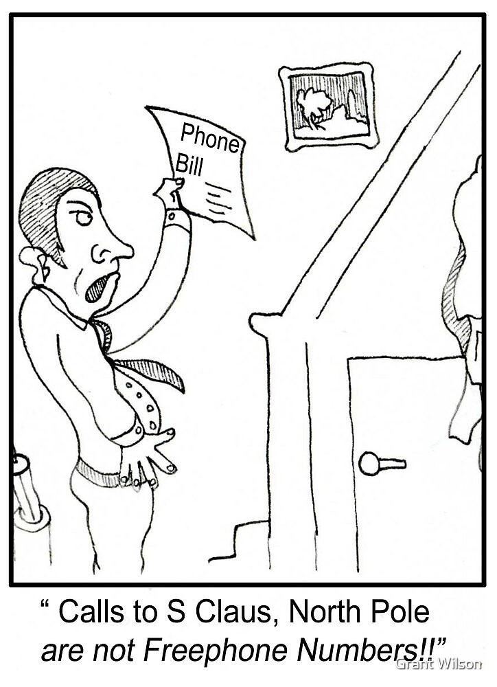 "Funny North Pole Phone bill Cartoon." by Grant Wilson | Redbubble