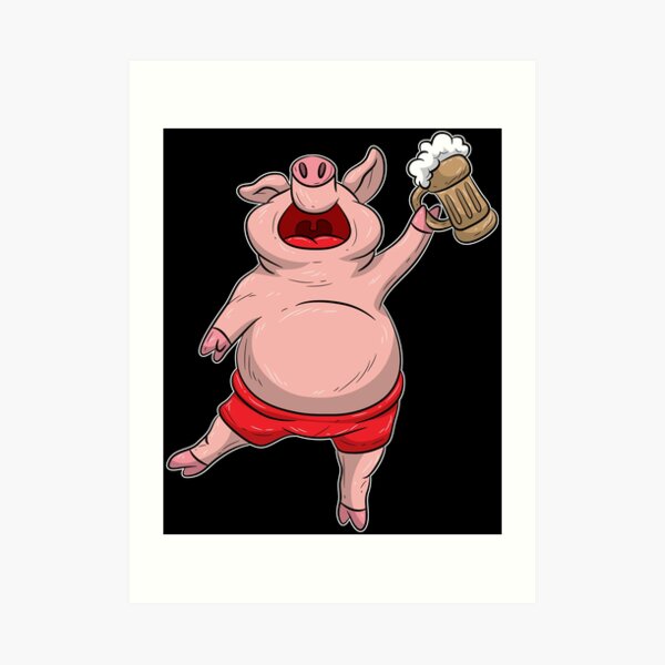 Drunk Pig Art Prints | Redbubble