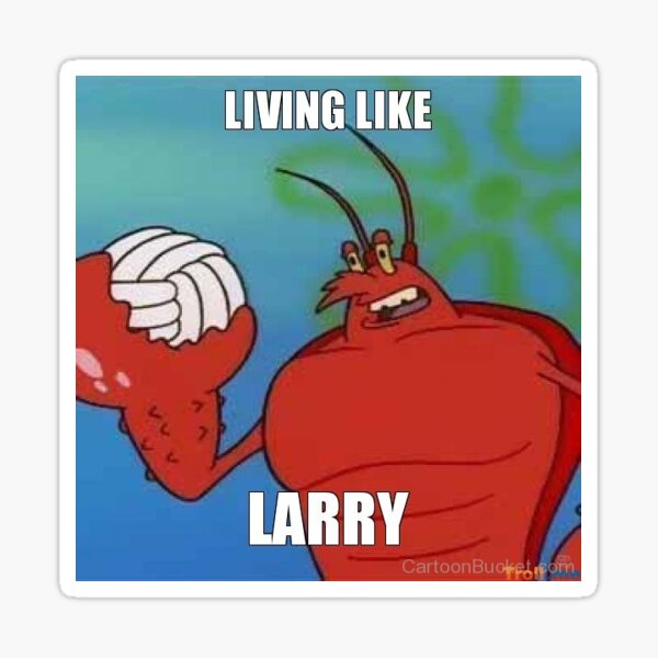 Living Like Larry Stickers | Redbubble