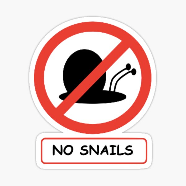 "no snails transparent background" Sticker by 32ozwaterbottle | Redbubble