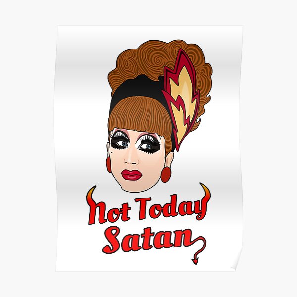 "Not Today Bianca" Poster by Jakmalone | Redbubble