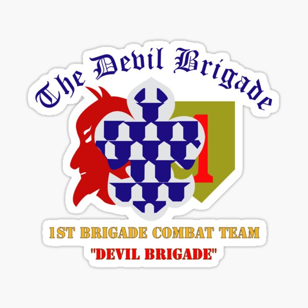 "Army - 1st Bde Combat Tm - Devils Brigade - 1st Infantry Div" Sticker ...