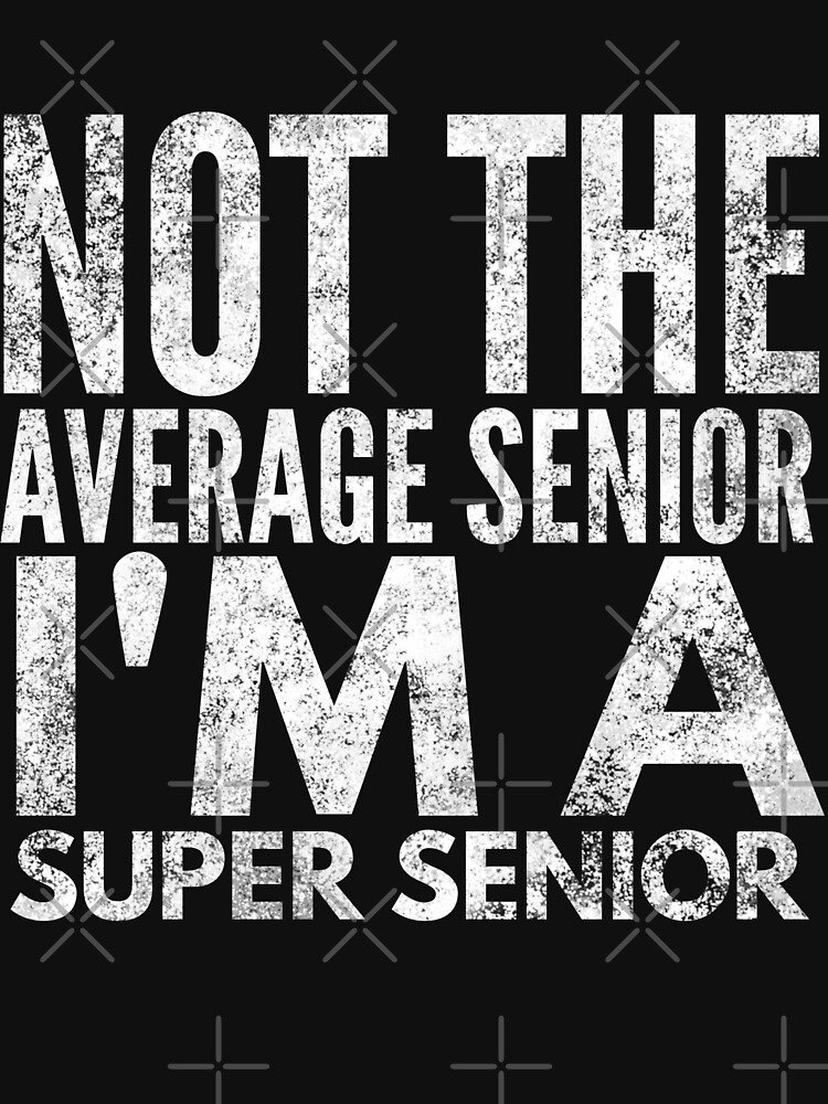 "I'm a super senior funny graduation Shirt Tank Graphic T-shirt Phone ...