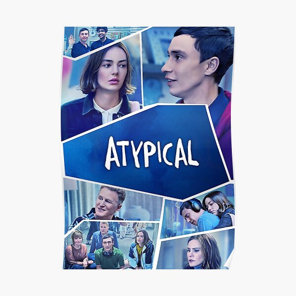 Atypical Posters | Redbubble