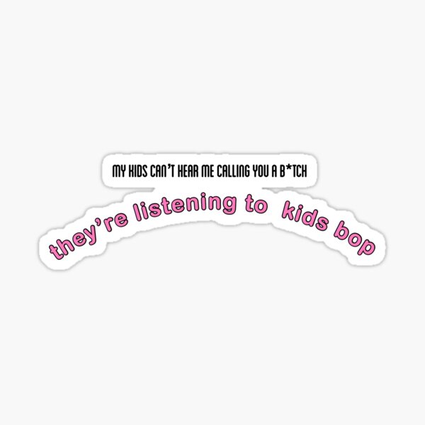 "kids bop" Sticker for Sale by Meganmuirx | Redbubble