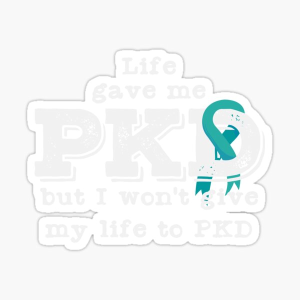 "PKD Awareness Quote | Polycystic Kidney Disease" Sticker by ...