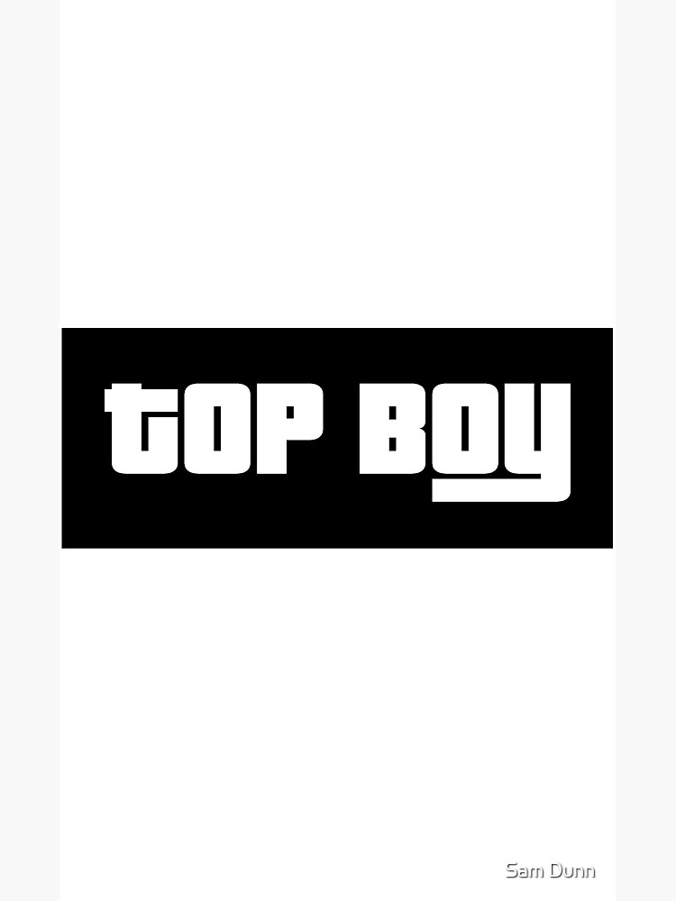 "Top Boy" Poster by AtheistLife | Redbubble