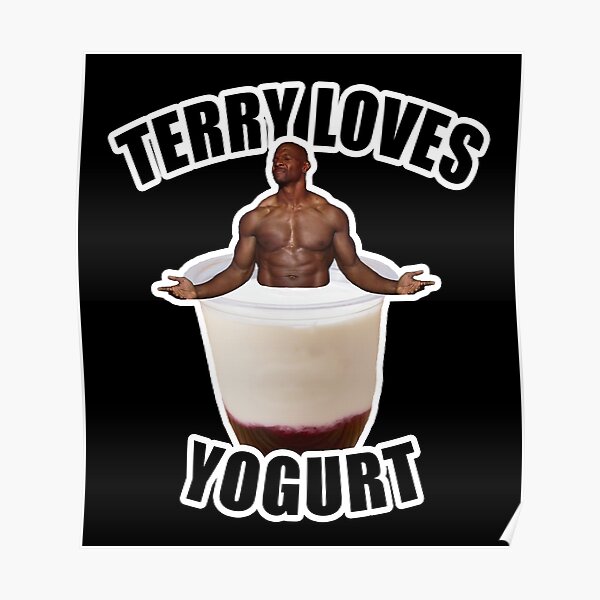 "Terry Loves Yogurt - Brooklyn Nine Nine" Poster by RafikCreations ...