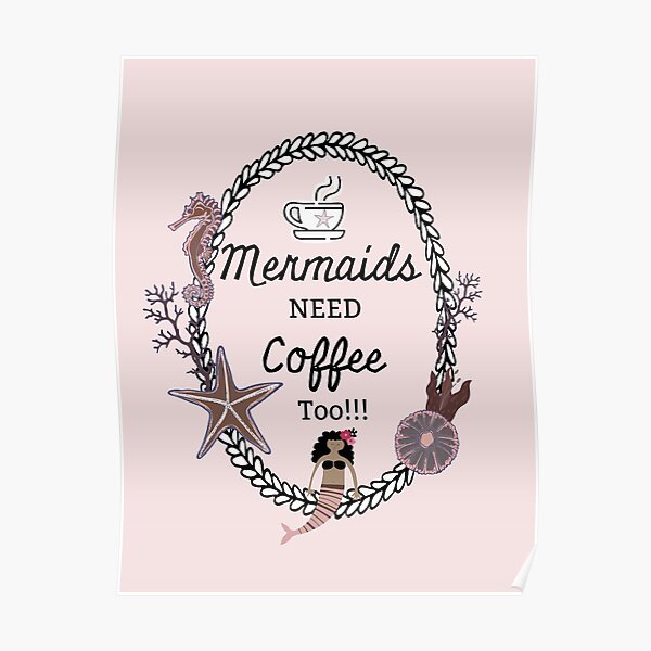 "Mermaids Need Coffee Too!!! Mermaids / Coffee / Seashells / Cute ...