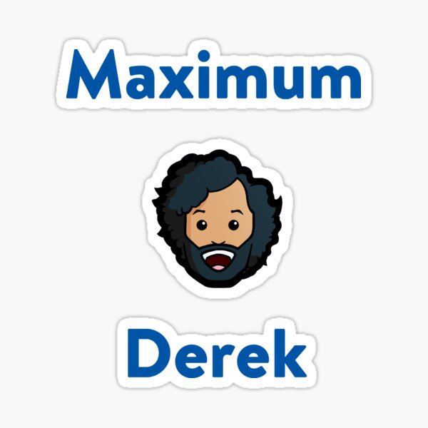 "Maximum Derek! (Derek - The Good Place)" Sticker for Sale by ...