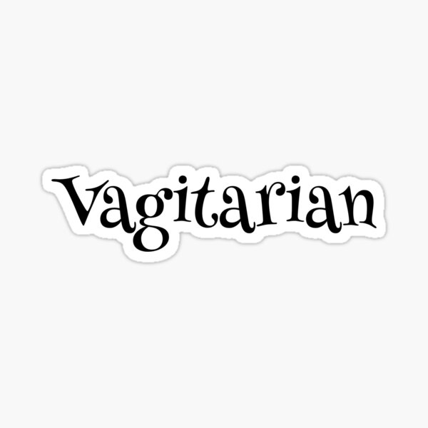 " Vagitarian White" Sticker for Sale by DrWhatever | Redbubble