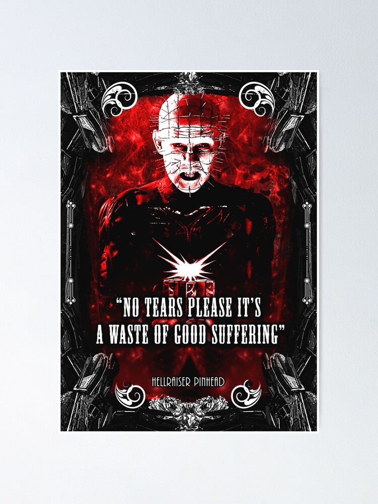 "Hellraiser Pinhead quote" Poster for Sale by SyanArt | Redbubble
