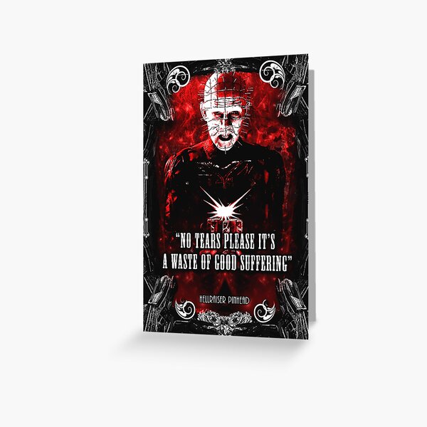 "Hellraiser Pinhead quote" Greeting Card for Sale by SyanArt | Redbubble