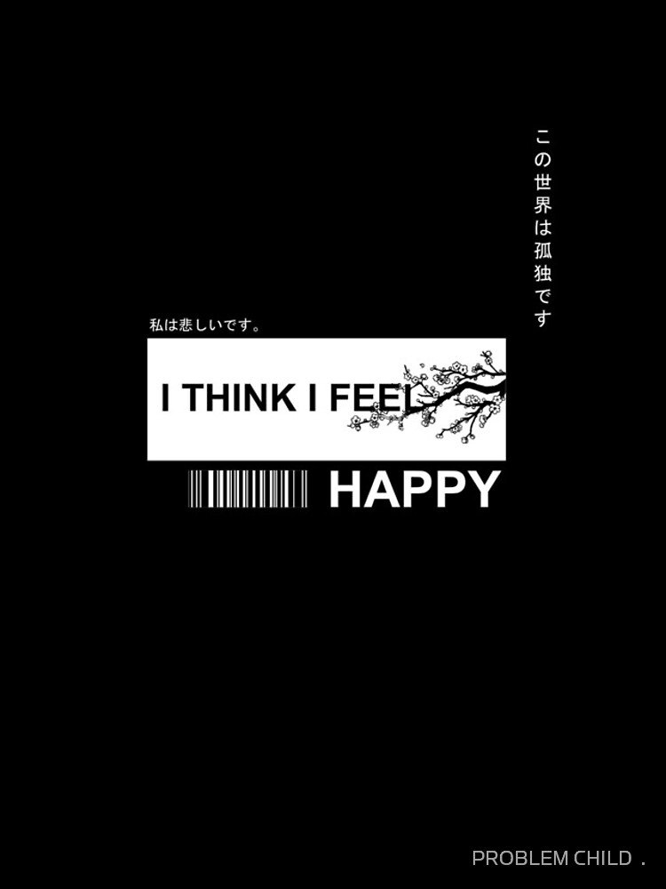 "i think i feel happy" iPhone Case for Sale by DUMMYSUS | Redbubble
