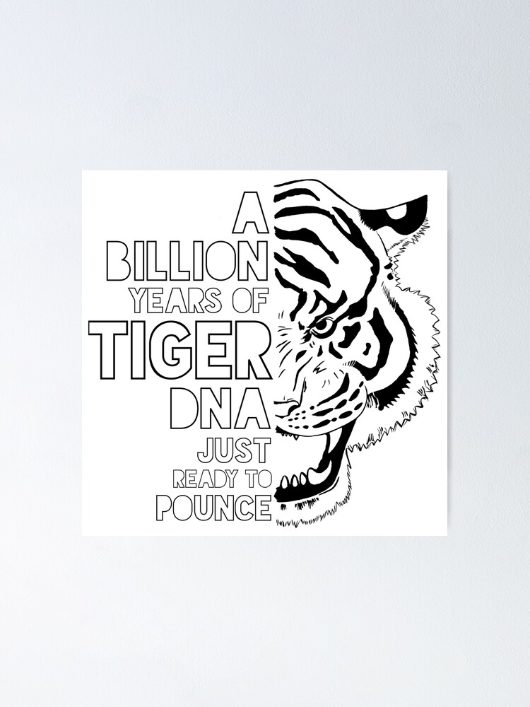 "Tiger DNA" Poster by AricHutfles | Redbubble