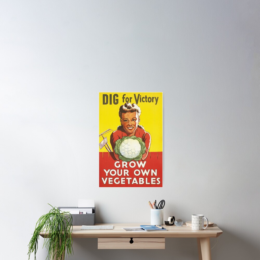 "Vintage Dig For Victory Grow Your Own Vegetables WW2 Poster" Poster ...