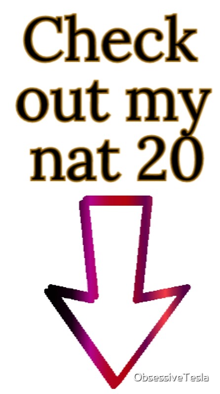 "Nat 20" by ObsessiveTesla | Redbubble