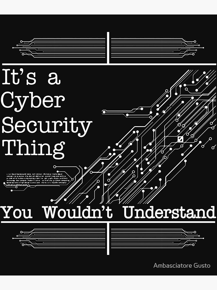 "It's a Cyber Security Thing you wouldn't Understand Ai Tech Machine ...