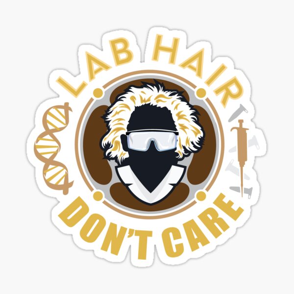 "Lab Hair Don't Care - Funny Design with DNA Helix Pipette Reaction PCR ...