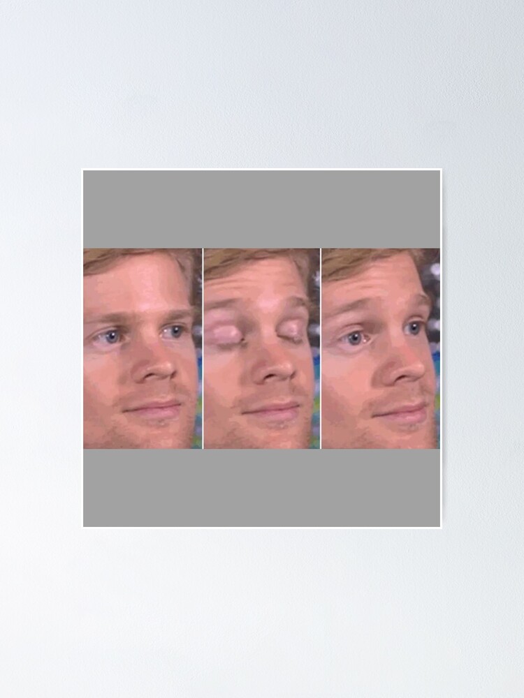 "Blinking Guy Meme Reaction Sticker" Poster for Sale by Infiresss-man ...