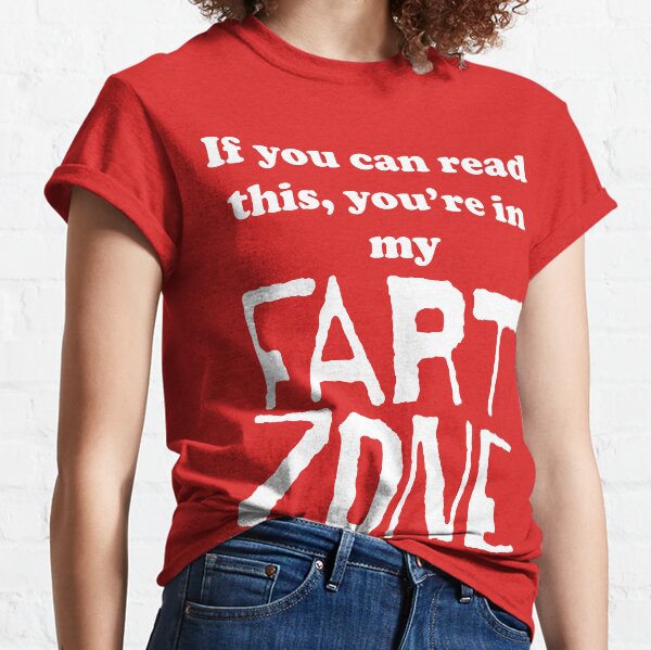 Fart T-Shirts | Redbubble