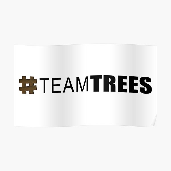 "Hashtag Team Trees Black" Poster for Sale by felixbunny | Redbubble