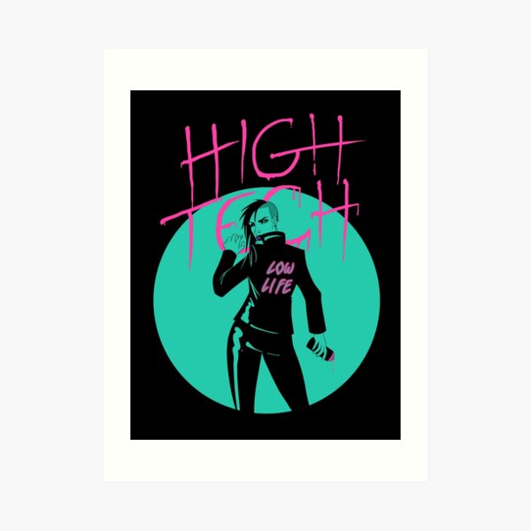 "High Tech Low Life" Art Print by SaurianDandy | Redbubble