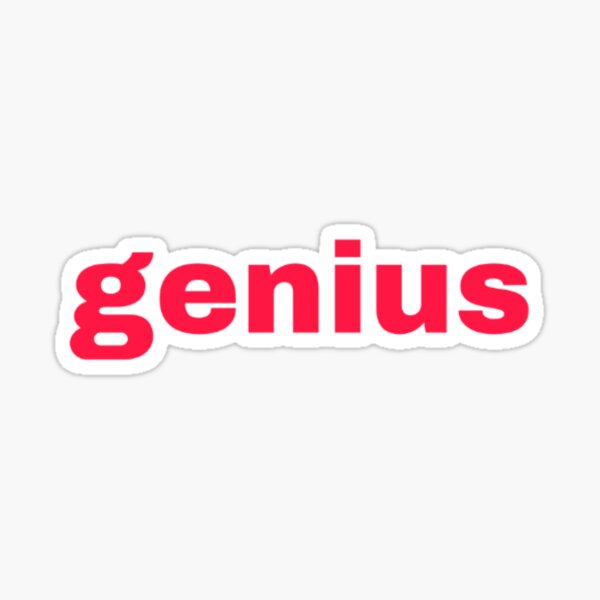 "Genius" Sticker for Sale by Cinam0n | Redbubble