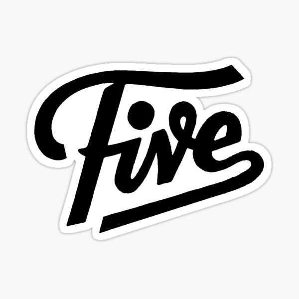 "Five" Sticker by lorenklein | Redbubble