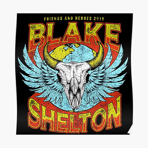 Blake Shelton Posters | Redbubble