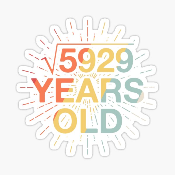 "Square Root 5929 77th Birthday " Sticker for Sale by brandonv111 ...