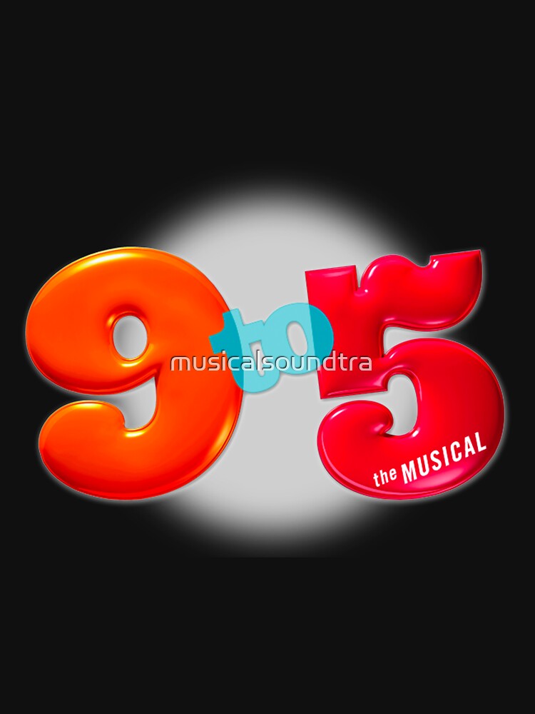 "9 to 5 The MUsical" T-shirt for Sale by musicalsoundtra | Redbubble ...