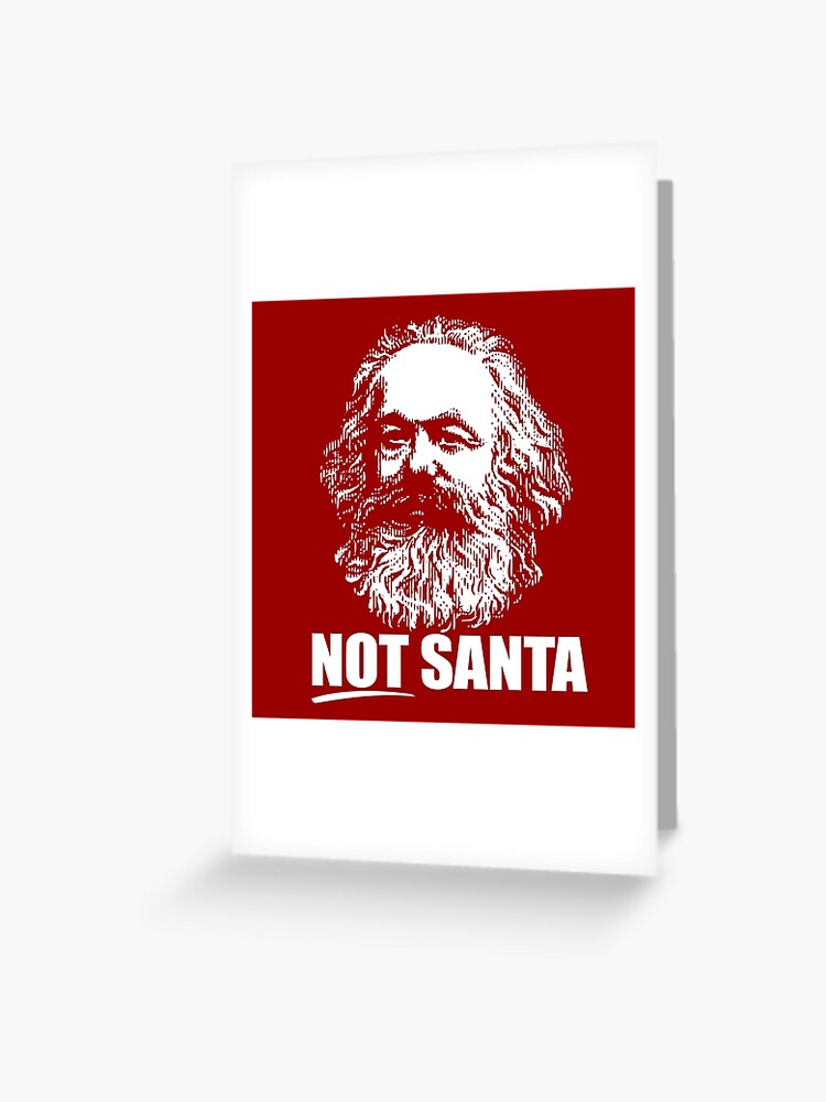 "NOT SANTA! Karl Marx Funny Marxist Christmas Communist Meme " Greeting ...