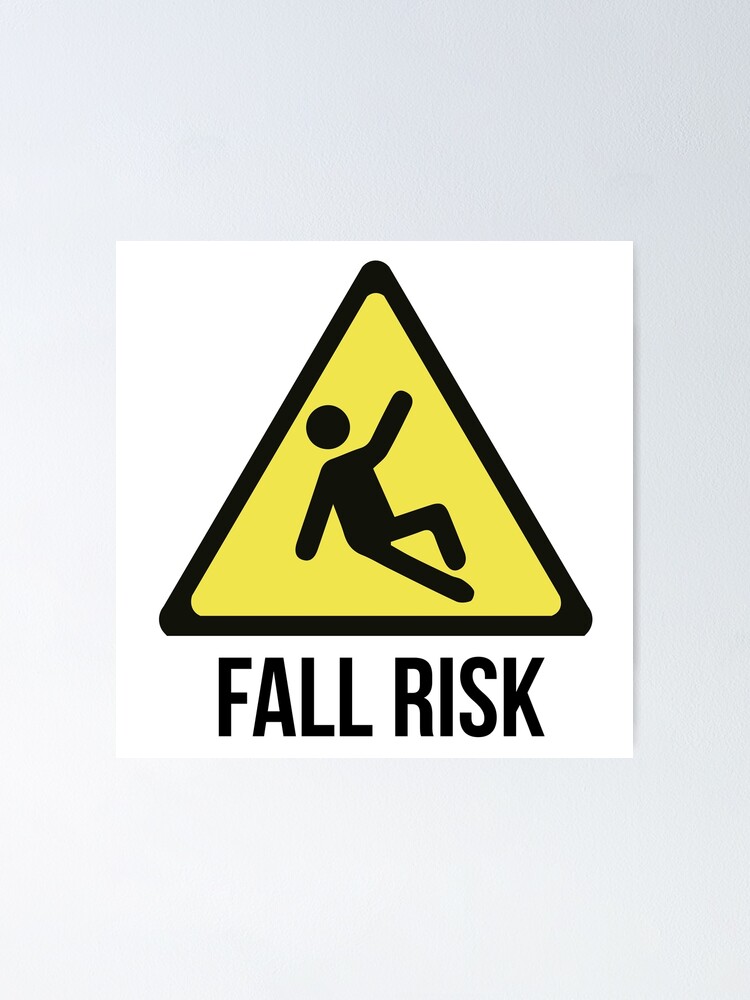 "Fall Risk" Poster for Sale by lightfixtures | Redbubble