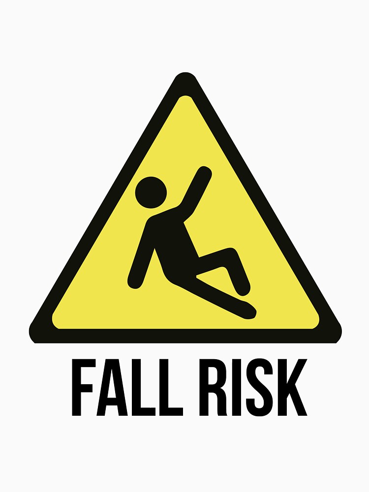 "Fall Risk" Essential T-Shirt for Sale by lightfixtures | Redbubble