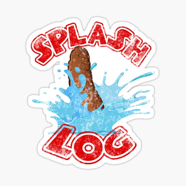 "Splash Log" Sticker by SoCalKid | Redbubble