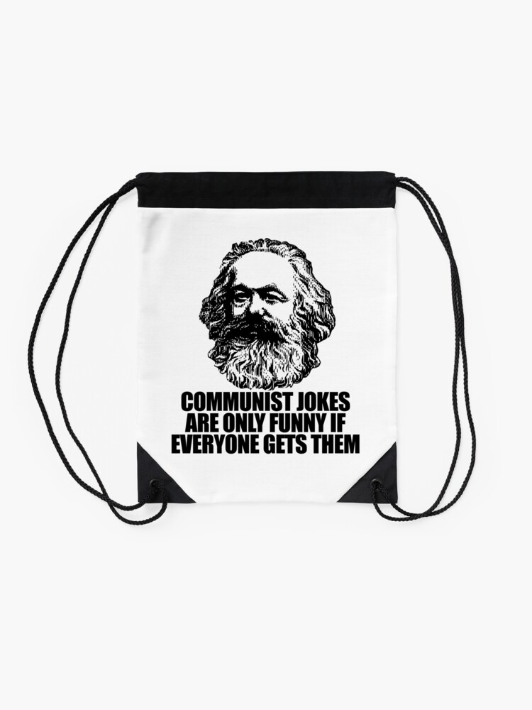 "COMMUNIST JOKES ARE ONLY FUNNY IF EVERYONE GETS THEM Karl Marx Funny ...