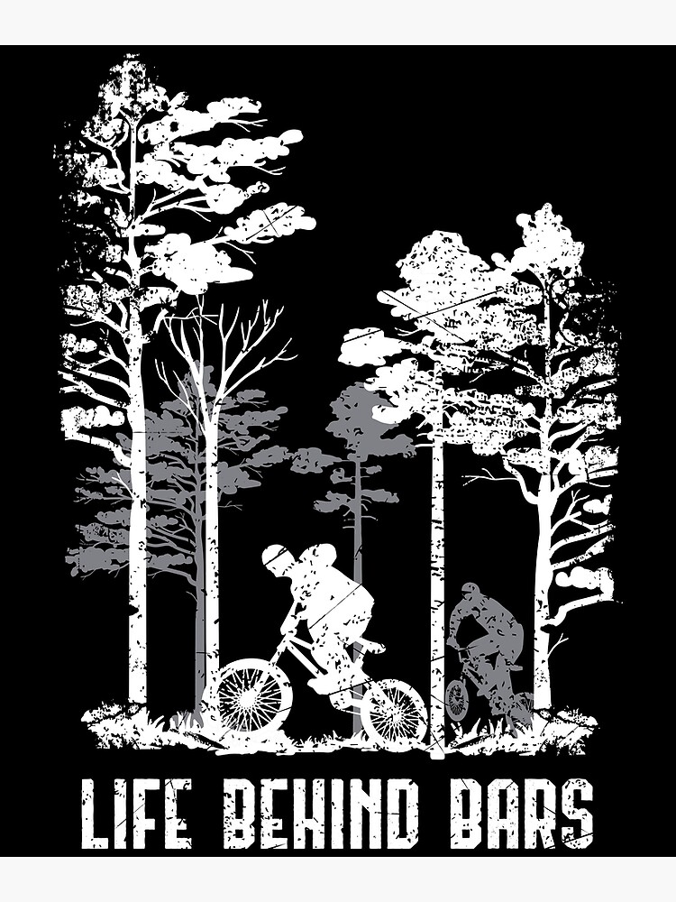 "MTB Life Behind Bars Mountain Bike Gift Design Idea print" Poster by ...