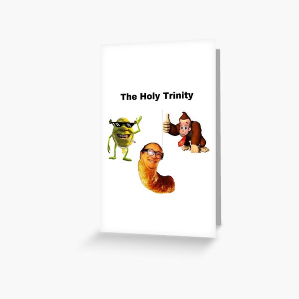 "The holy trinity funny meme" Greeting Card by Kiransingri | Redbubble
