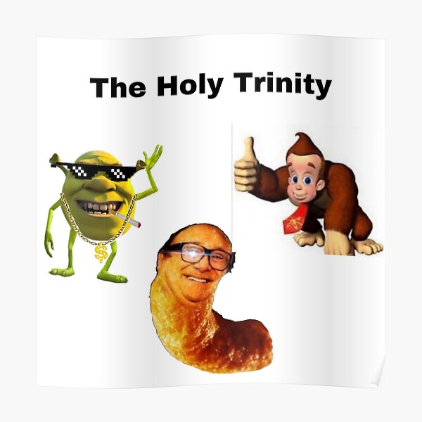 "The holy trinity funny meme" Poster for Sale by Kiransingri | Redbubble