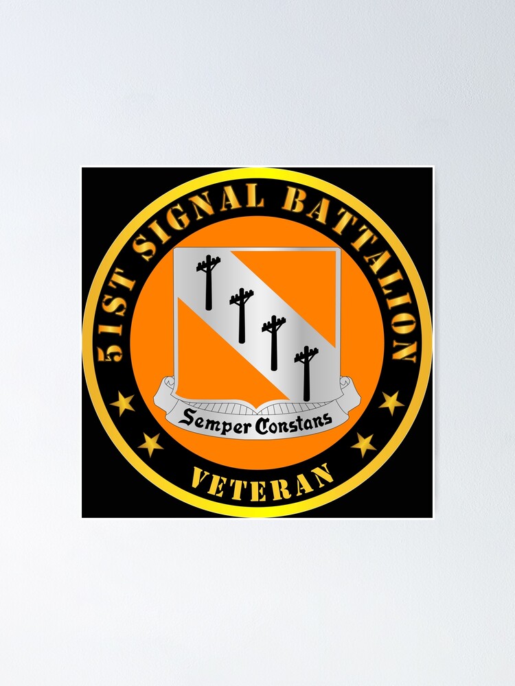 "Army - 51st Signal Battalion - Veteran" Poster for Sale by twix123844 ...