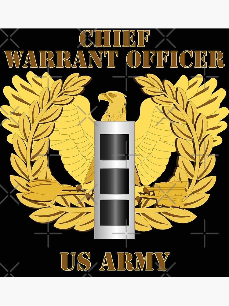 "Army - Emblem - Warrant Officer - CW3 - 1" Poster by twix123844 ...