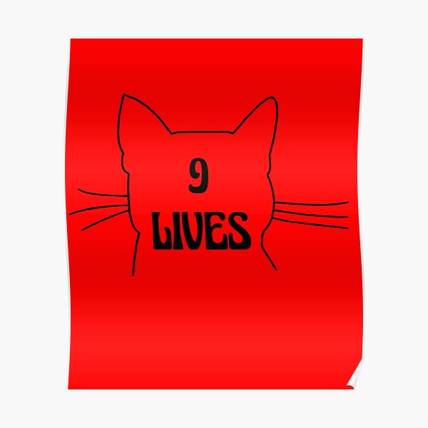 "Cat 9 Lives" Poster for Sale by MonsLunae | Redbubble