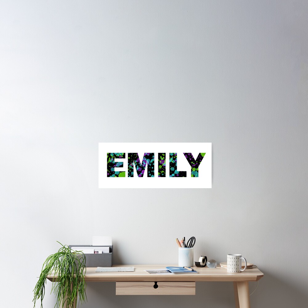 "EMILY Paint Splatter Name - Black Background" Poster by CraftyCreepers ...