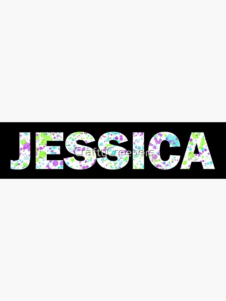 "JESSICA Paint Splatter Name - White Background" Art Print for Sale by ...