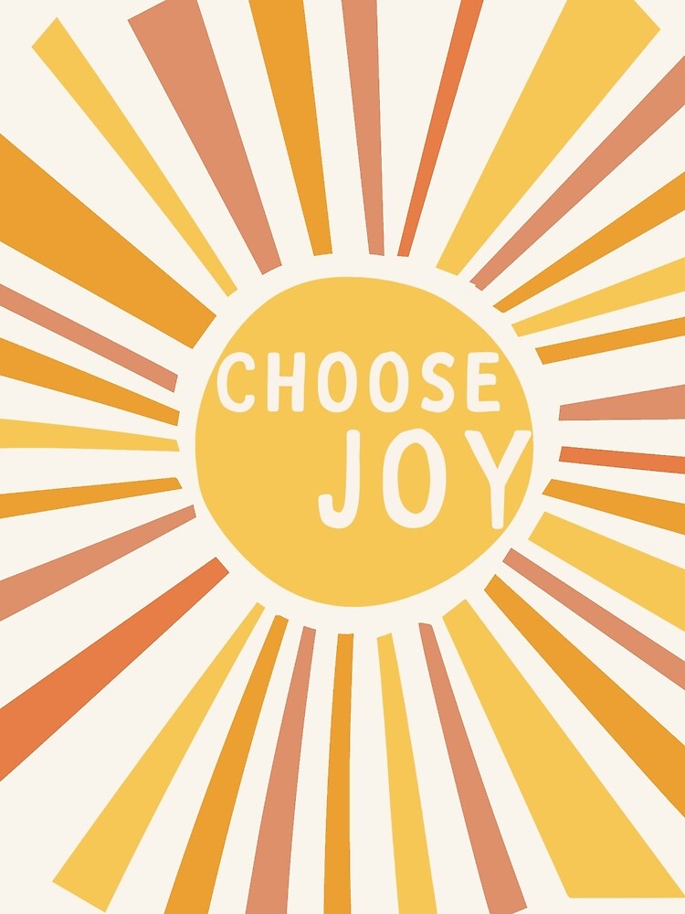 "Choose joy" Poster for Sale by sisiandseb | Redbubble